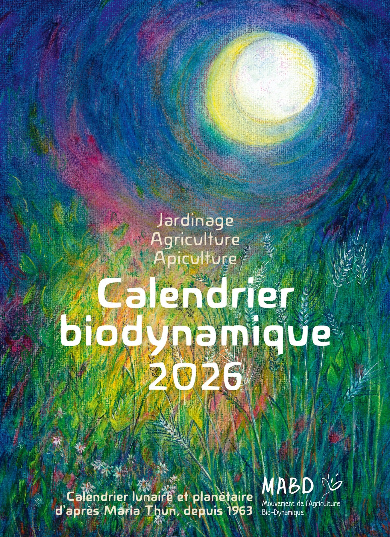 Calendrier biodynamique 2026 : jardinage, agriculture, apiculture ...